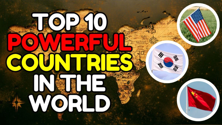 Top 10 Most Powerful Countries in the World - Business News Times